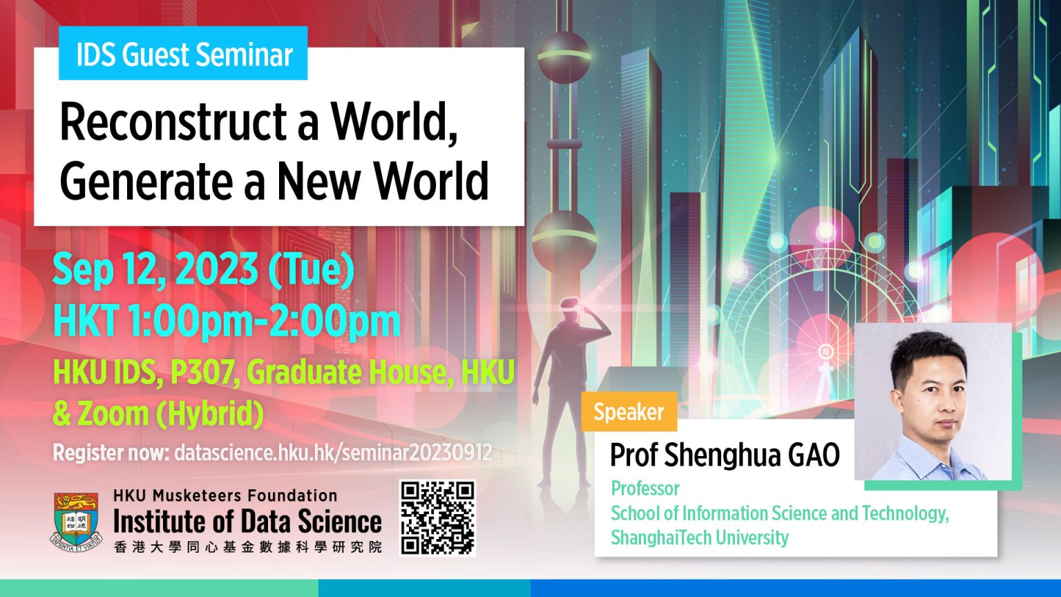 IDS Guest Seminar: Reconstruct a World, Generate a New World - HKU Musketeers Foundation ...