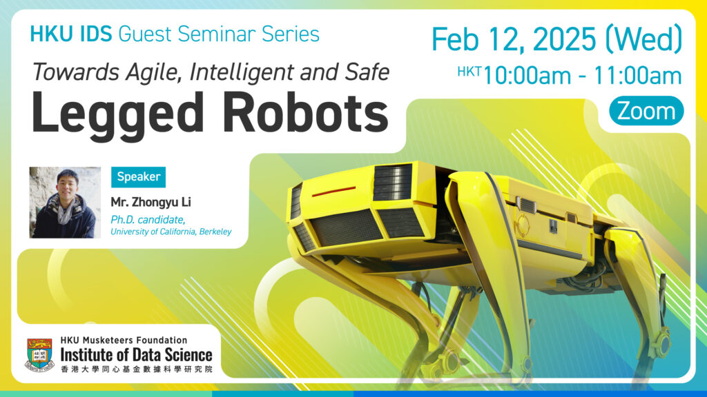 IDS Guest Seminar: Towards Agile, Intelligent and Safe Legged Robots ...