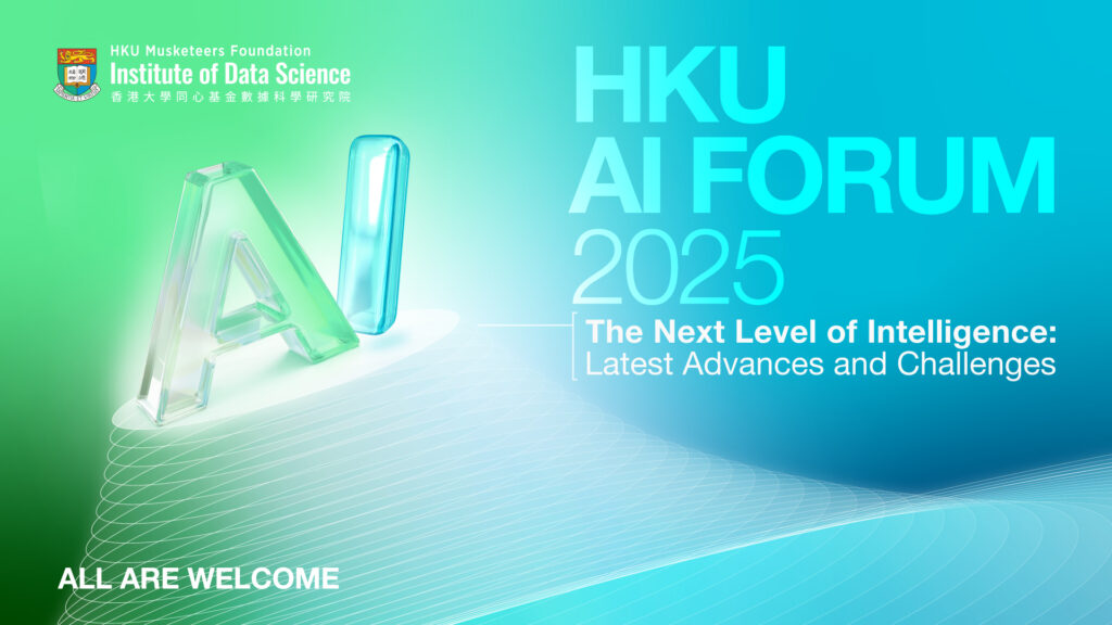 HKU AI Forum 2025 - HKU Musketeers Foundation Institute of Data Science